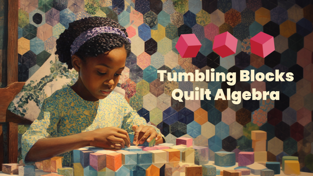 Tumbling Blocks Quilt Algebra - Tinkercad